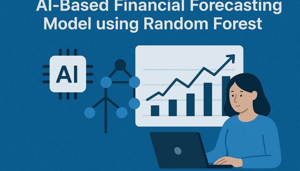 AI-Based Financial Forecasting Model using Random Forest - iSYNC